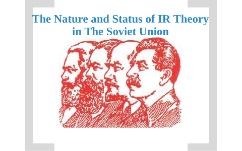 SOVIET THEORY by Temir Rodriguez on Prezi
