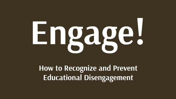 How to Recognize and Prevent Educational Disengagement by Jenny Nance ...