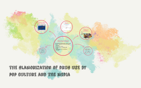 The Glamorization of Drug Use by Pop Culture and the Media by Paola ...