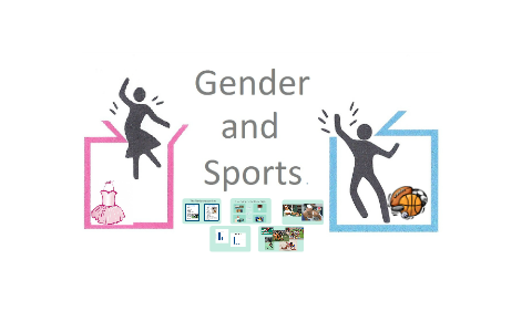 Sports and Gender by mandy isawesome on Prezi