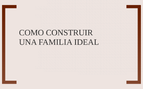 COMO CONSTRUIR UNA FAMILIA IDEAL by GLORIA ESPERANZA CASTELLANOS GARCIA ...