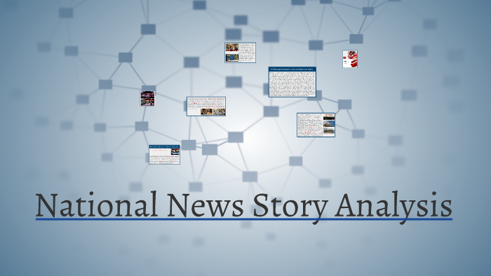 National News Story Analysis by Conner Burns on Prezi
