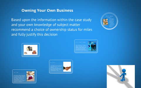 Owning Your Own Business by on Prezi