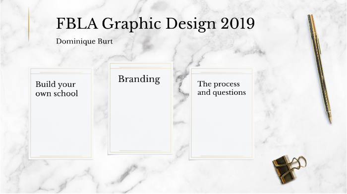 2019 FBLA Graphic Design by Dominique Burt on Prezi