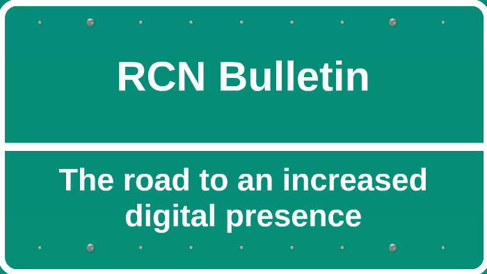 How would you develop the RCN Bulletin’s digital presence? by Jamie ...