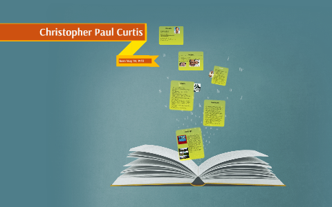 Christopher Paul Curtis by Shondria Lopez on Prezi