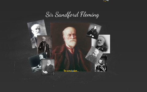 Sir Sandford Fleming by Peter Bob Bobbington on Prezi