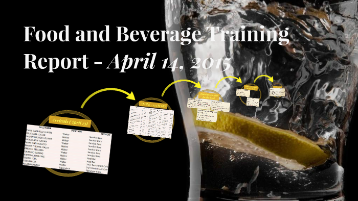 Food and Beverage Training Report by jay san pedro on Prezi