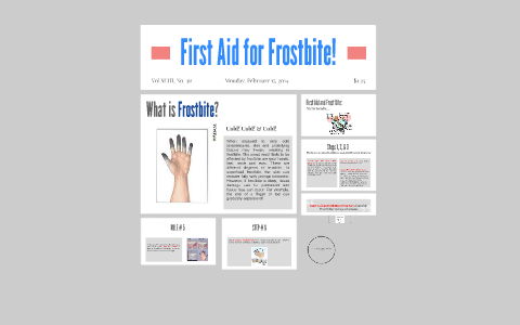 First Aid for Frostbite! by Katherine Harding on Prezi