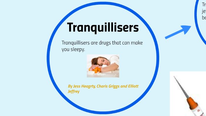 Tranquilisers by Charis Griggs on Prezi