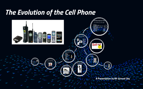 The Evolution of the Cell Phone by Samuel Dey on Prezi