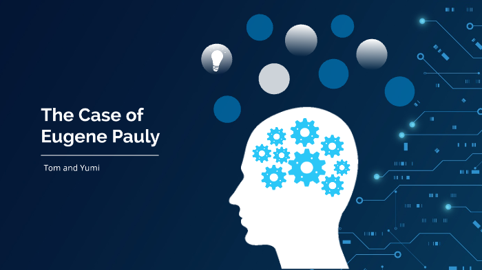The case study of Eugene Pauly by Thomas Rive on Prezi