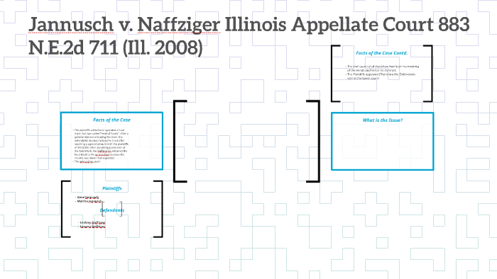 Jannusch v. Naffziger Illinois Appellate Court 883 N.E.2d 71 by Jacob ...