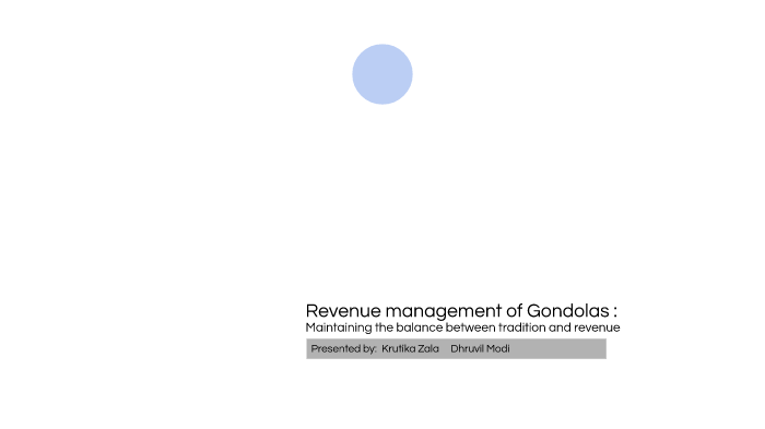 Gondolas by Dhruvil Modi on Prezi