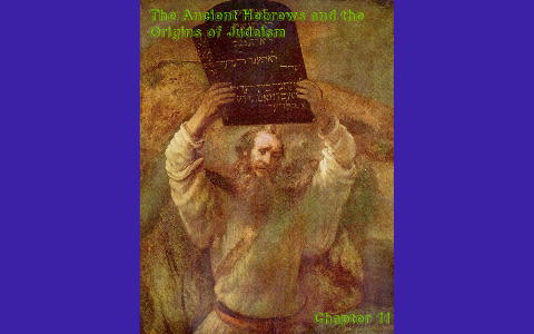 The Ancient Hebrews and the Origins of Judaism week 1 by Lymarie ...