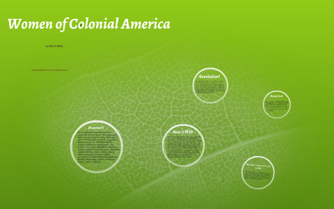 Women of Colonial America by Phoebe Dillon on Prezi