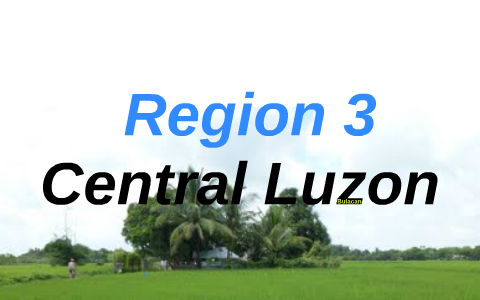 Region 3: Central Luzon by Lengy Mae Mariot on Prezi
