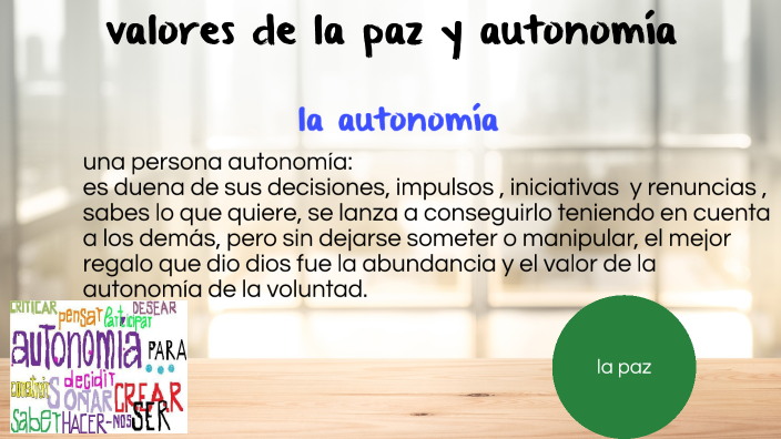 valores de la autonomia y paz by keysha hernandez bonfante on Prezi