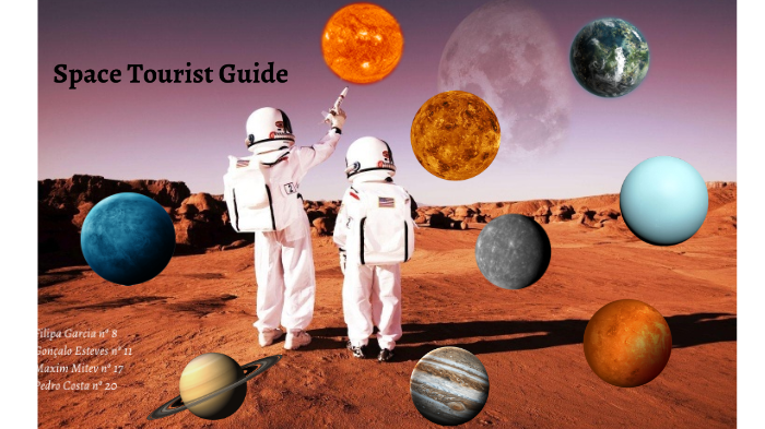 Space Tourist Guide by Filipa Garcia on Prezi