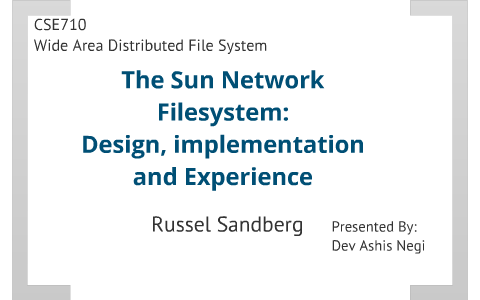 The Sun Network File System by Dev Ashis Negi on Prezi