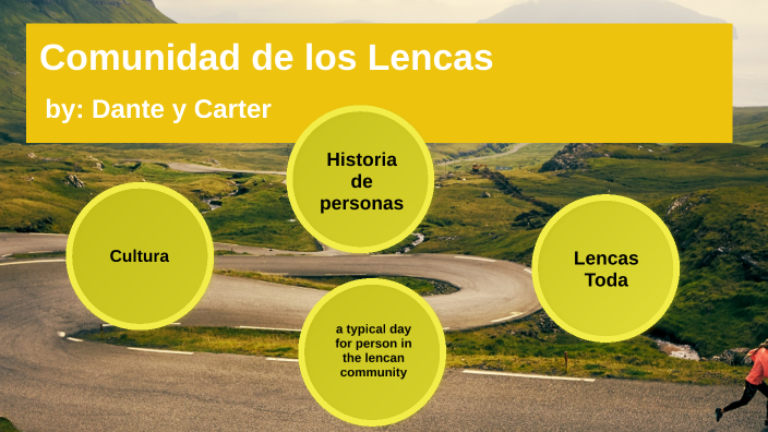 Lenca People by DANTE GILES on Prezi
