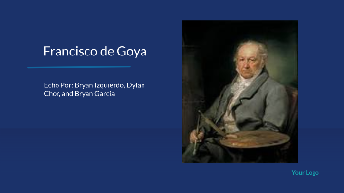Francisco Jose de Goya Y Lucientes Bio by Bryan Garcia on Prezi