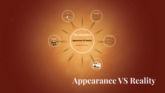 Appearance VS Reality by Sungahn Lee on Prezi