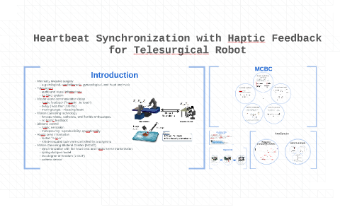 Heartbeat Synchronization with Haptic Feedback for Telesurgi by on Prezi