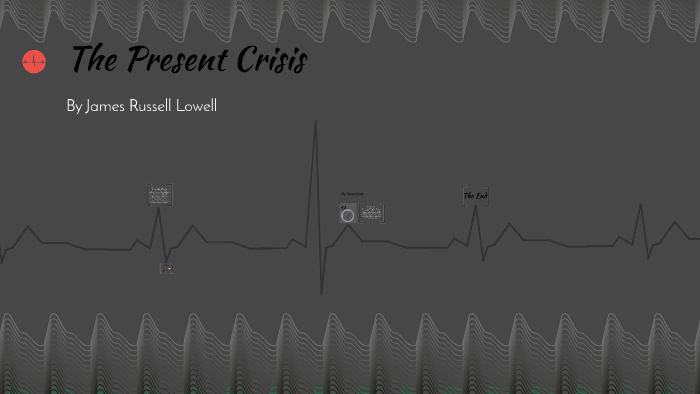 The Present Crisis by Daniel Ross on Prezi