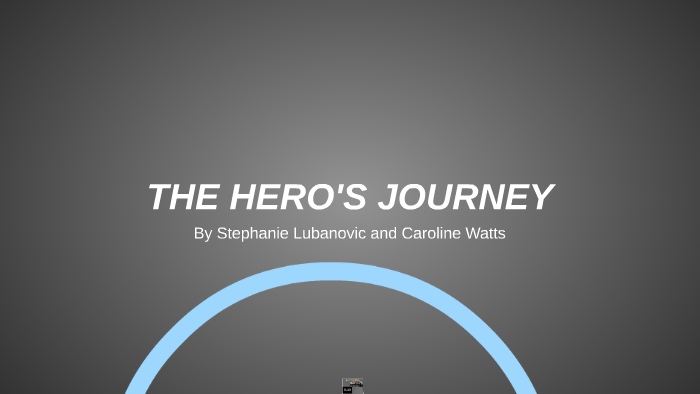 The Hero's Journey by c w on Prezi