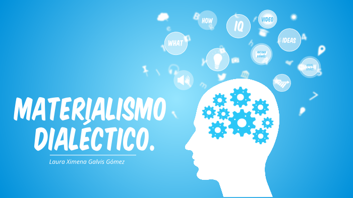 materialismo dialéctico by Laura Galvis on Prezi