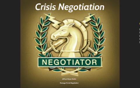 Crisis Negotiation by Bryan Baldie on Prezi