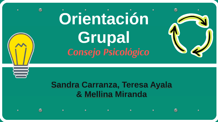 Orientación y Consejería Grupal by Sandra Carranza on Prezi