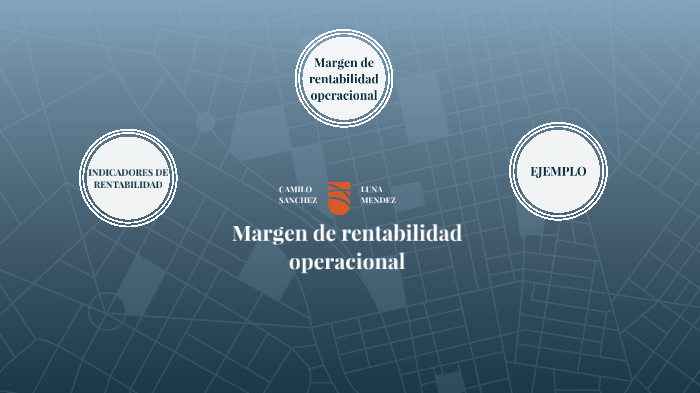 Margen de rentabilidad operacional by Camilo Sanchez on Prezi