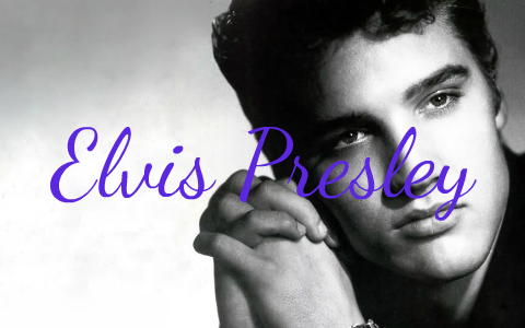 Elvis Presley by Lena Garber on Prezi