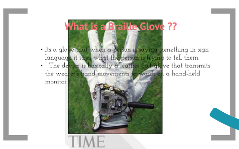 21st Century Braille Glove by kassi taylor on Prezi