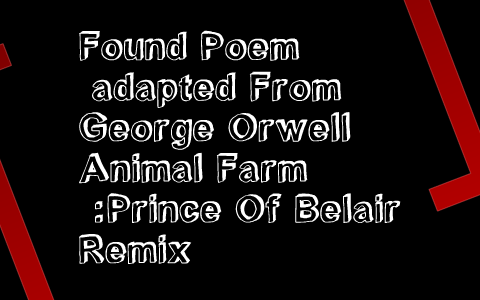 Animal Farm Poem by Metta World Peace on Prezi