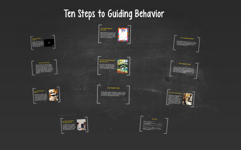Ten Steps to Guiding Behavior by Jonathan Skinner on Prezi