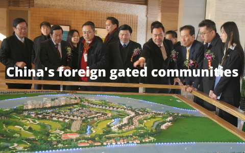 China's Foreign Gated Communities by C. C. on Prezi