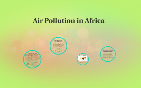 Air Pollution in Africa by Lexi Montour