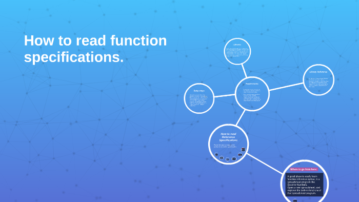 How to read function specifications. by Art Grutman on Prezi