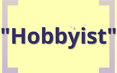 "Hobbyist" by kaylee sowers on Prezi