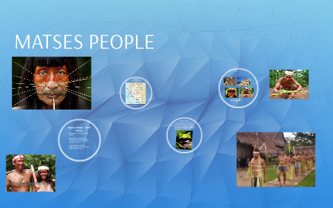 MATSES PEOPLE by Sunita John on Prezi