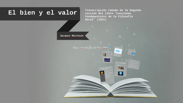El bien y el valor (Lectura 2) by Ricardo Rivas García on Prezi