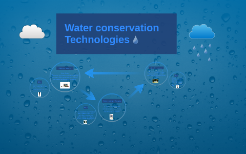 Water conservation Technologies by CALEB ELLIS on Prezi
