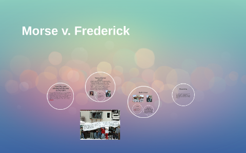 Morse v. Frederick by bryan fulford