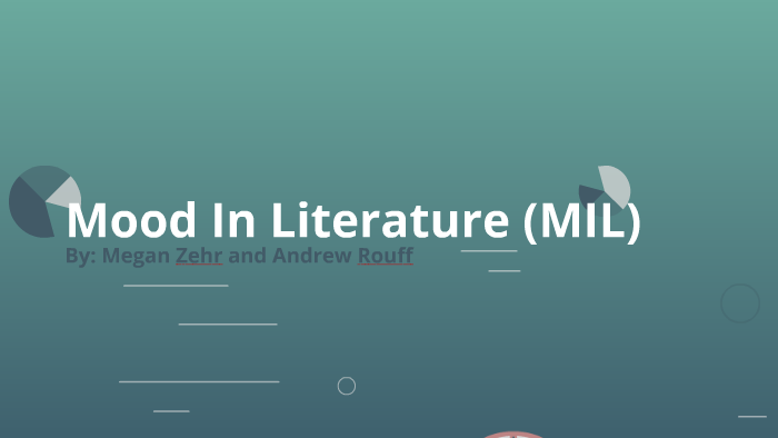 Mood In Literature by Megan Zehr on Prezi