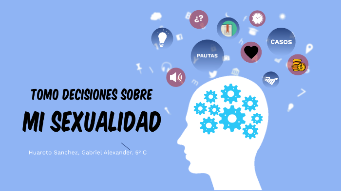 Tomo Decisiones Sobre Mi Sexualidad By Gabriel Alexander Huaroto