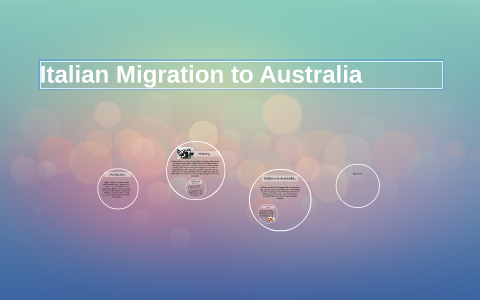 Italian Migration to Australia by Rachael Mibus on Prezi