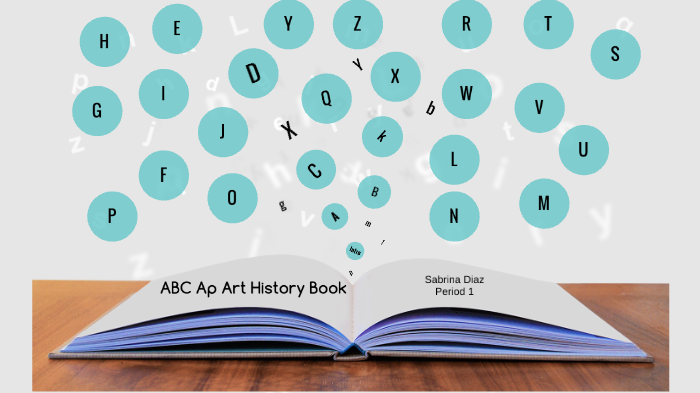 ABC Ap Art History Book by Sabrina Diaz on Prezi
